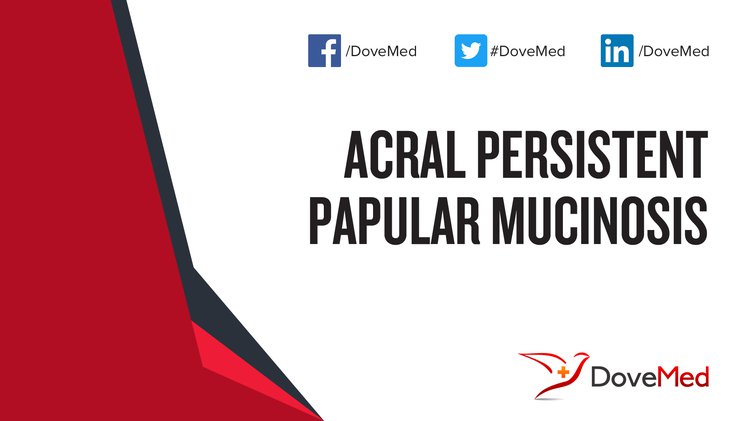 Acral Persistent Papular Mucinosis