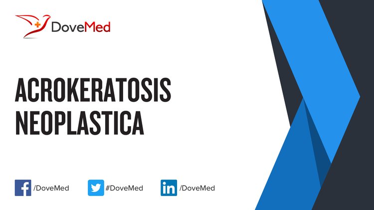 Acrokeratosis Neoplastica