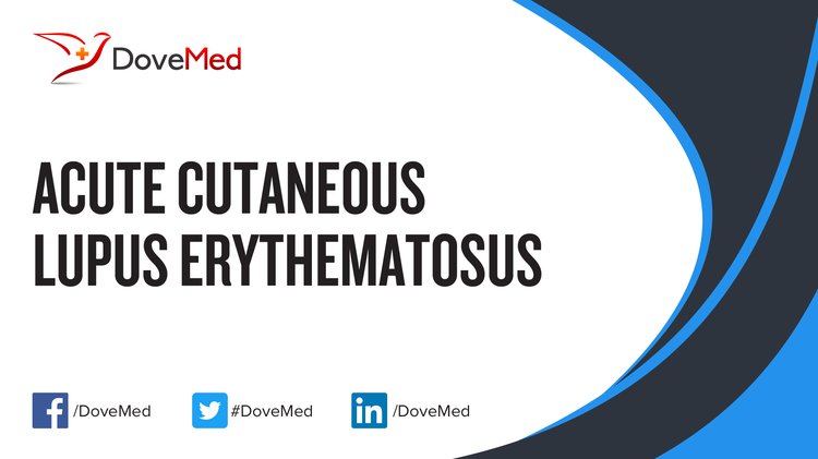 Acute Cutaneous Lupus Erythematosus