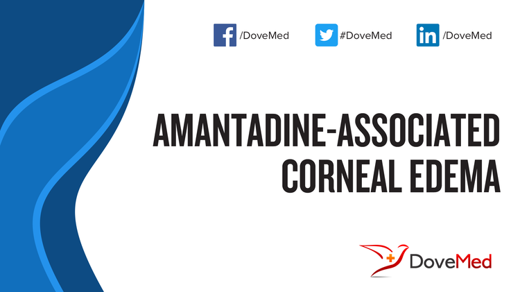 Amantadine-Associated Corneal Edema