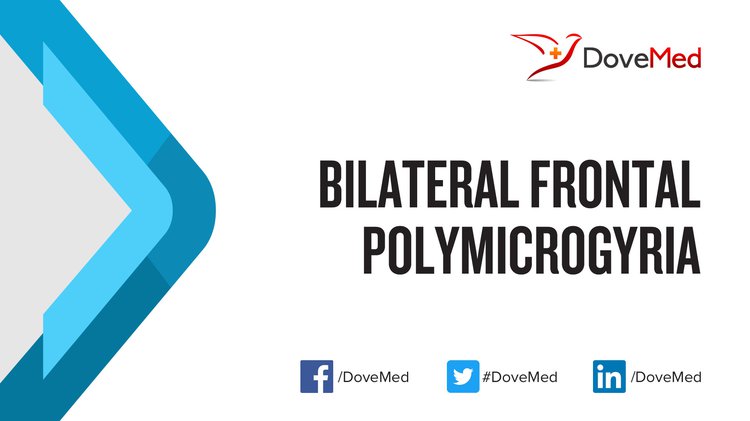 Bilateral Frontal Polymicrogyria