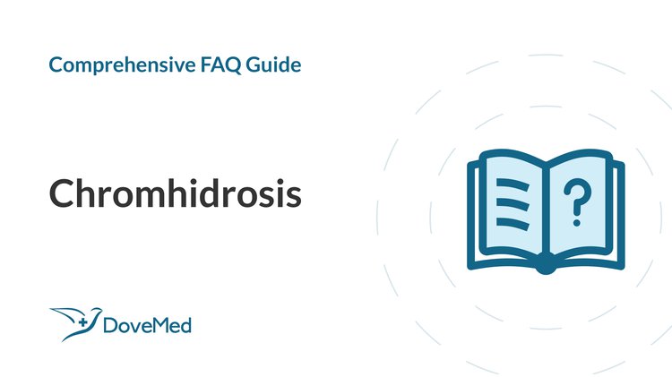 Chromhidrosis: Comprehensive FAQ Guide
