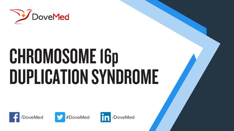 Chromosome 16p Duplication Syndrome
