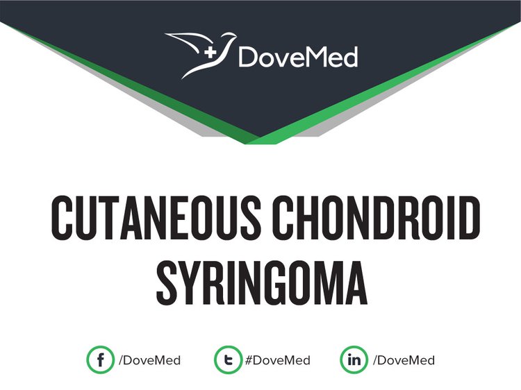 Cutaneous Chondroid Syringoma