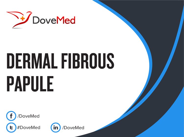 Dermal Fibrous Papule
