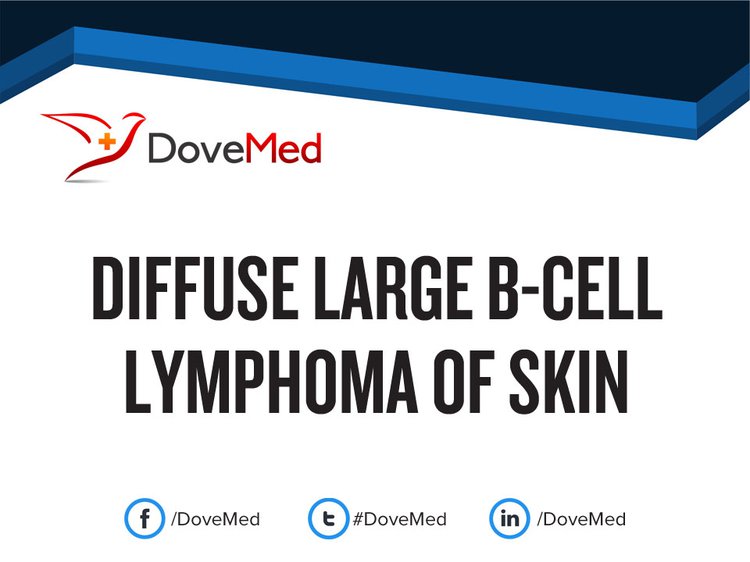Diffuse Large B-Cell Lymphoma of Skin
