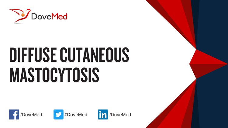 Diffuse Cutaneous Mastocytosis