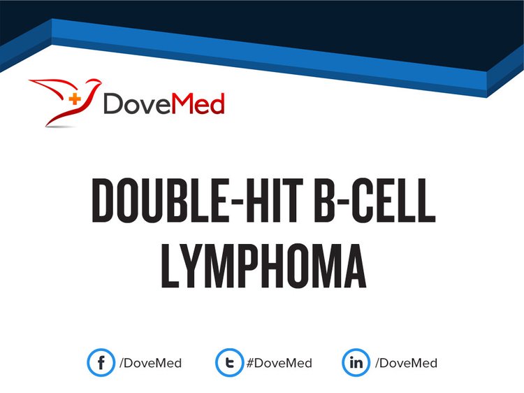 Double-Hit B-Cell Lymphoma