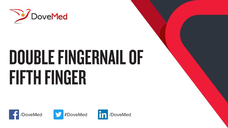 Double Fingernail of Fifth Finger