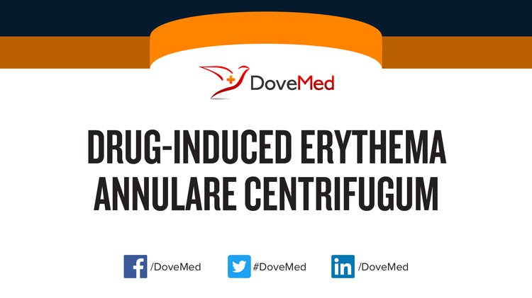 Drug-Induced Erythema Annulare Centrifugum