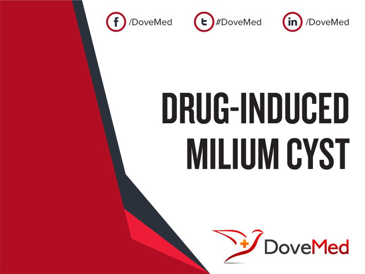 Drug-Induced Milium Cyst
