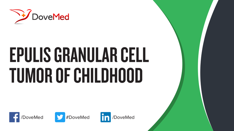 Epulis Granular Cell Tumor of Childhood