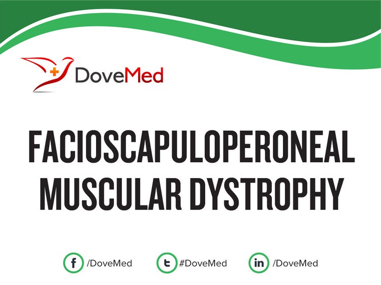 Facioscapuloperoneal Muscular Dystrophy