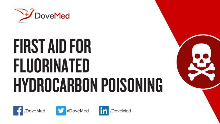 First Aid for Fluorinated Hydrocarbon Poisoning