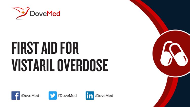 First Aid for Vistaril Overdose