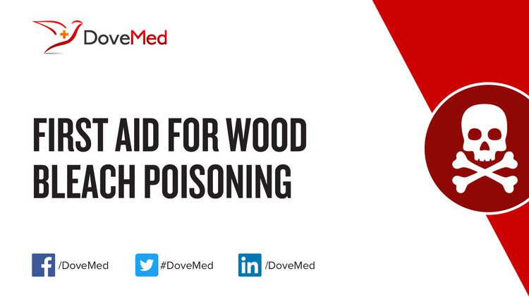 First Aid for Wood Bleach Poisoning (Oxalic Acid Poisoning)