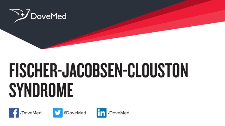 Fischer-Jacobsen-Clouston Syndrome