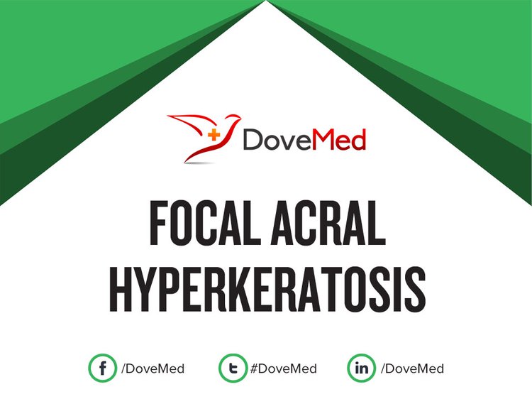 Focal Acral Hyperkeratosis
