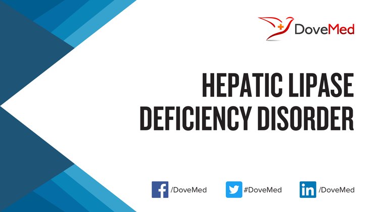 Hepatic Lipase Deficiency Disorder Hepatic Lipase Deficiency Disorder