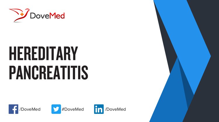 Hereditary Pancreatitis