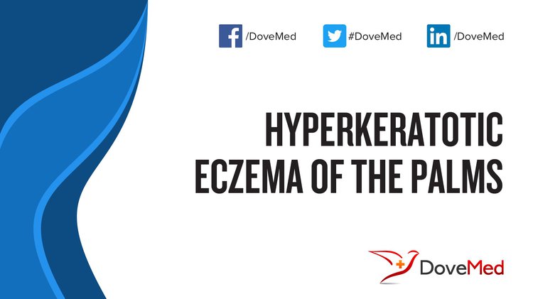 Hyperkeratotic Eczema of the Palms