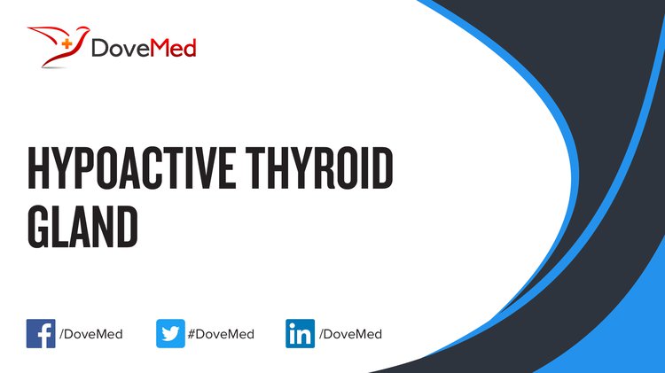 Hypoactive Thyroid Gland