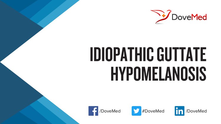 Idiopathic Guttate Hypomelanosis