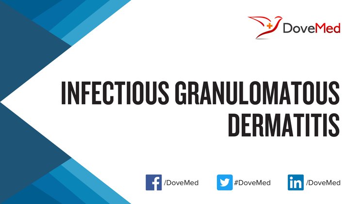 Infectious Granulomatous Dermatitis