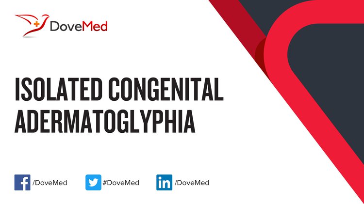 Isolated Congenital Adermatoglyphia