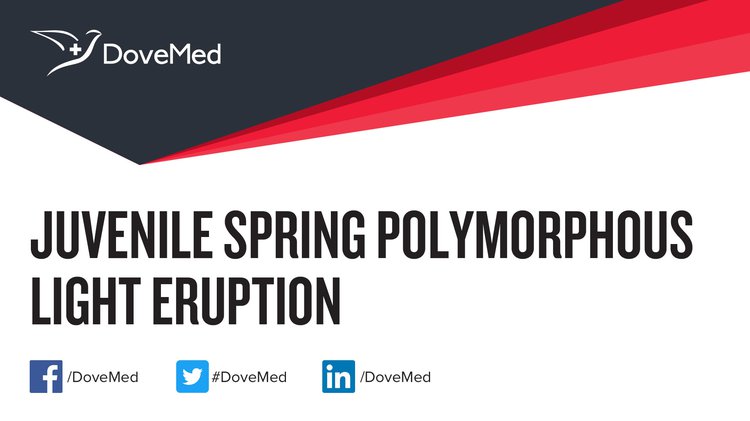 Juvenile Spring Polymorphous Light Eruption