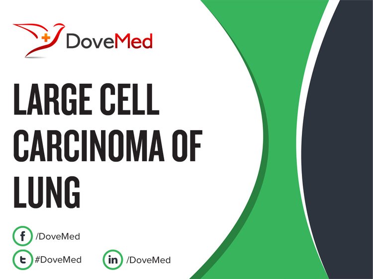 Large Cell Carcinoma of Lung