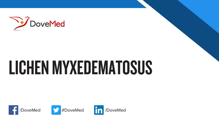 Lichen Myxedematosus
