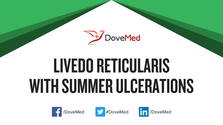 Livedo Reticularis with Summer Ulcerations