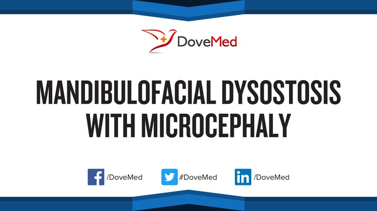 Mandibulofacial Dysostosis with Microcephaly Syndrome