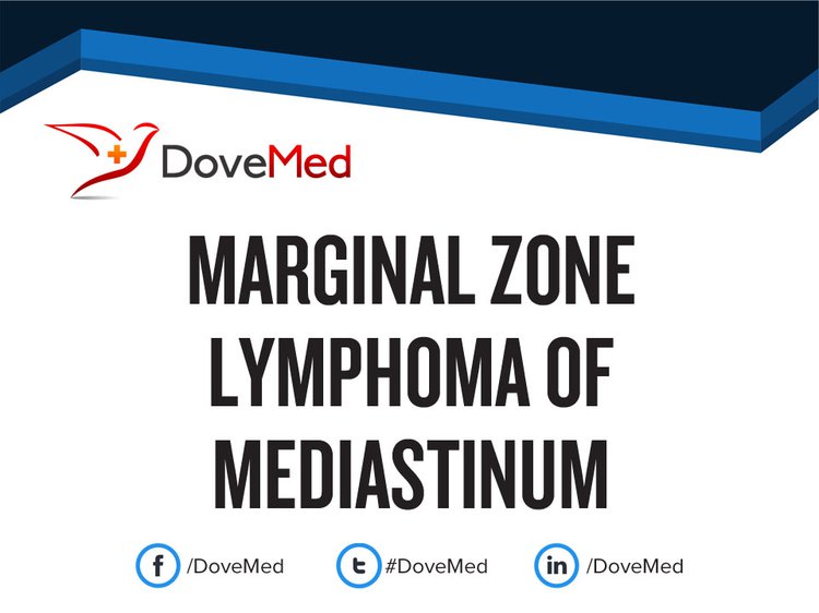 Marginal Zone Lymphoma of Mediastinum
