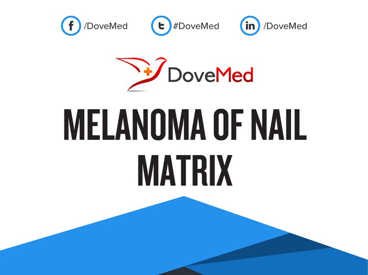 Melanoma of Nail Matrix