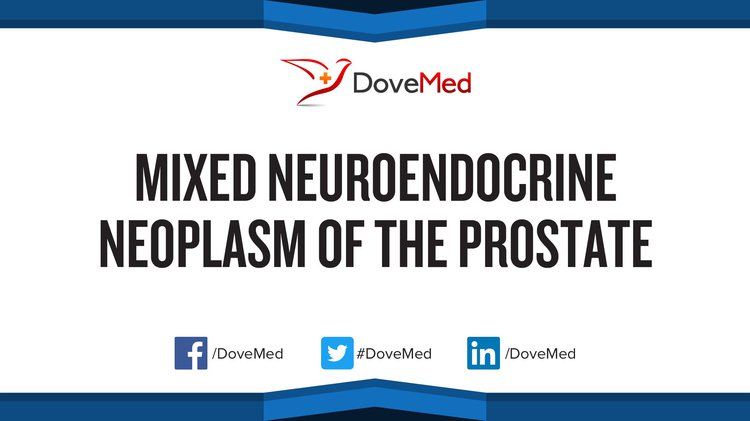 Mixed Neuroendocrine Neoplasm of the Prostate