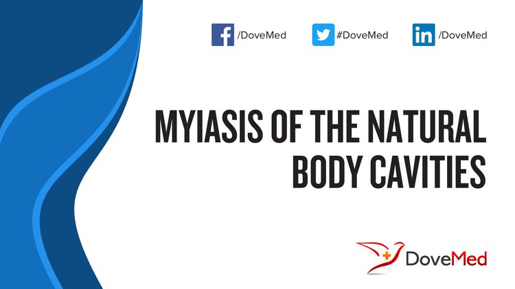 Myiasis of the Natural Body Cavities