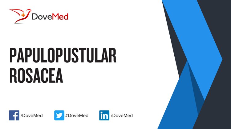 Papulopustular Rosacea