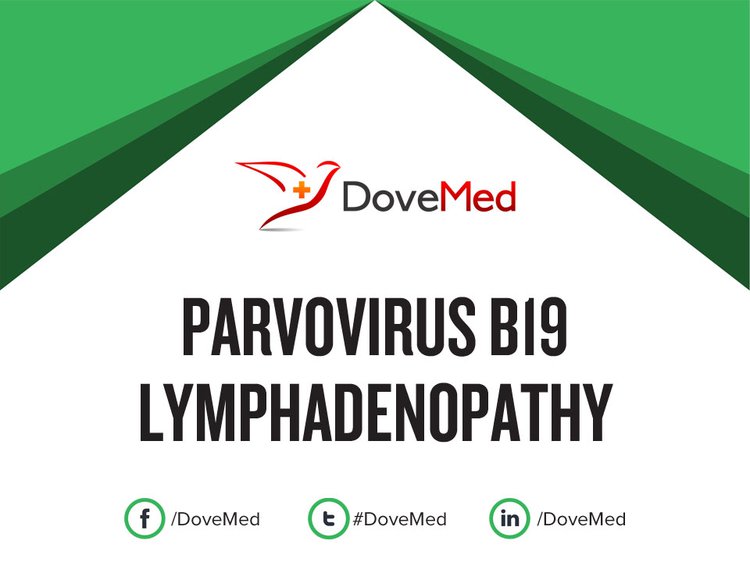 Parvovirus B19 Lymphadenopathy
