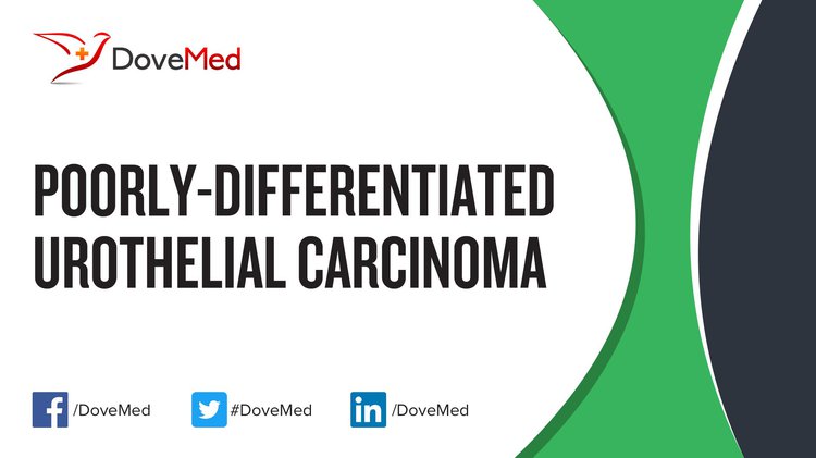 Poorly-Differentiated Urothelial Carcinoma