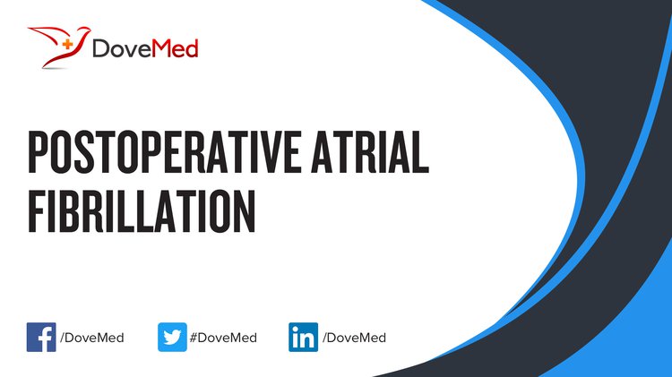 Postoperative Atrial Fibrillation Postoperative Atrial Fibrillation