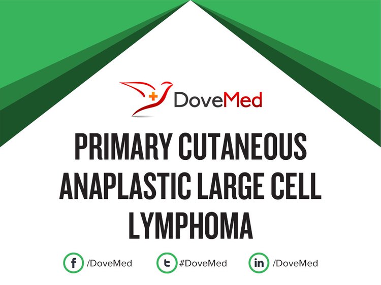 Primary Cutaneous Anaplastic Large Cell Lymphoma