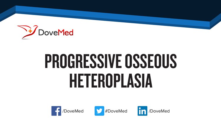 Progressive Osseous Heteroplasia
