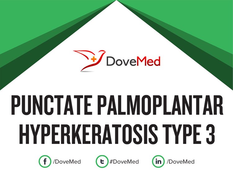 Punctate Palmoplantar Hyperkeratosis Type 3