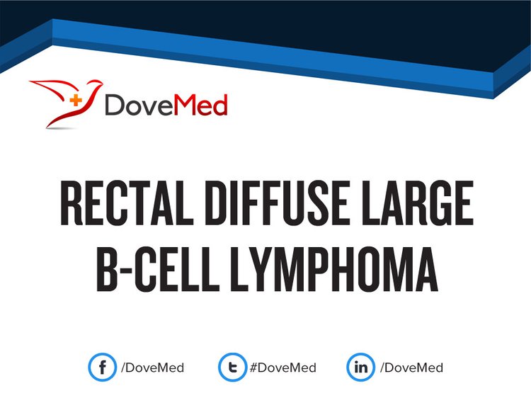 Rectal Diffuse Large B-Cell Lymphoma