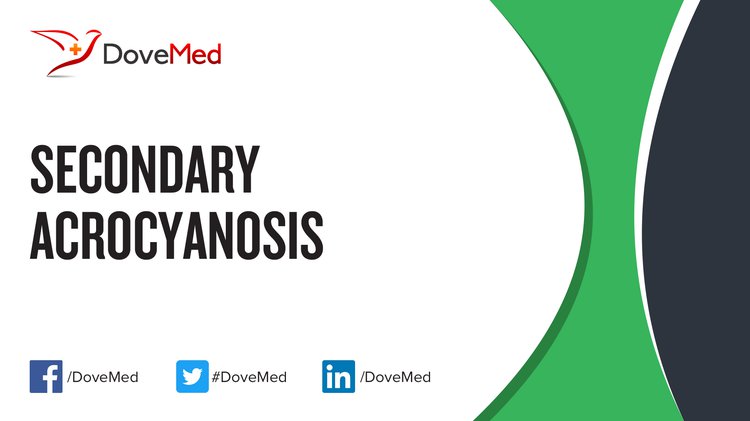 Secondary Acrocyanosis