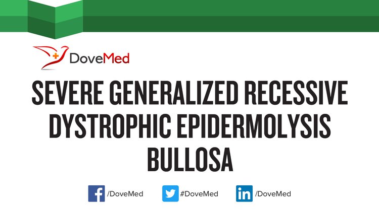 Severe Generalized Recessive Dystrophic Epidermolysis Bullosa