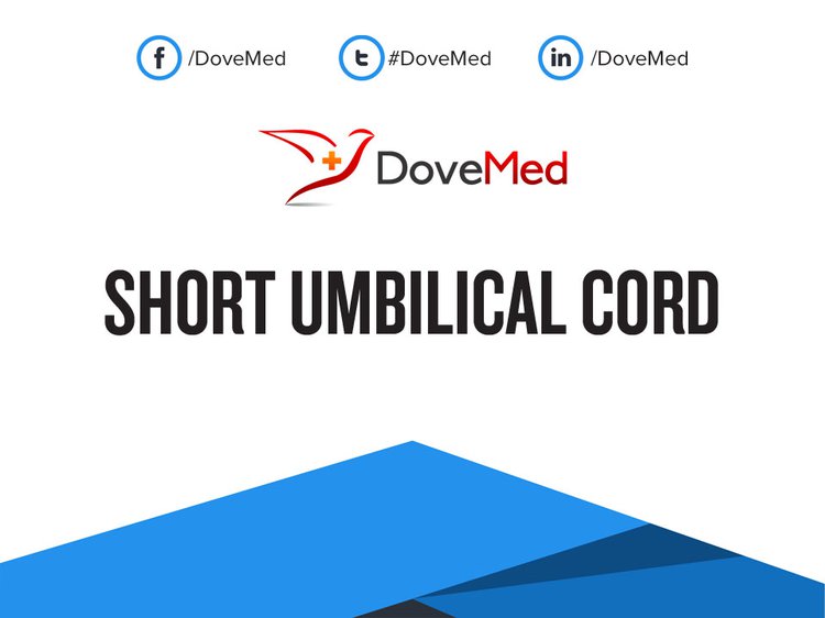 Short Umbilical Cord Short Umbilical Cord