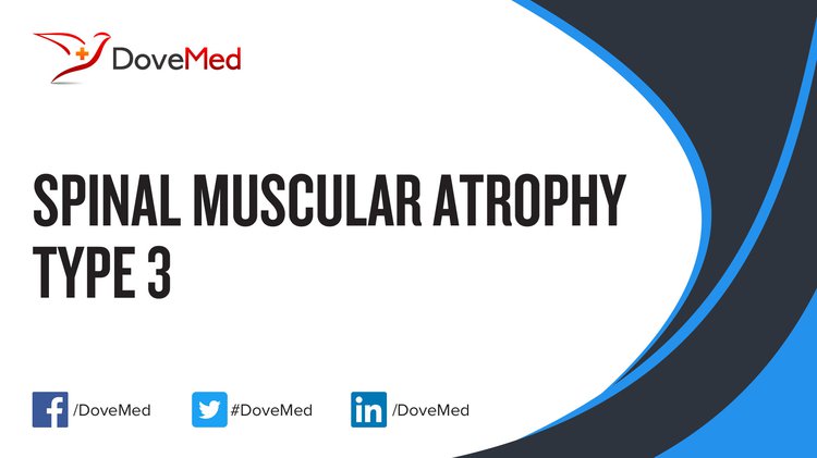 Spinal Muscular Atrophy Type 3
